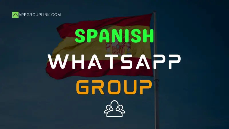 210+ Spanish WhatsApp Group Links - Join Now (2025)